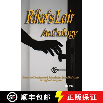 【3-4周达】Rika's Lair Anthology: Essays on Dominance and Submission from Rika's Lair Throughout the ... [9781716545733]