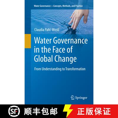 【3-4周达】Water Governance in the Face of Global Change : From Understanding to Transformation (Soft... [9783319356341]