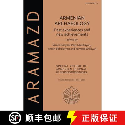 【3-4周达】Armenian Archaeology: Past Experiences and New Achievements [9781789693935]