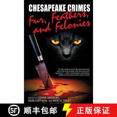 【3-4周达】Chesapeake Crimes: Fur, Feathers, and Felonies [9781479435999]