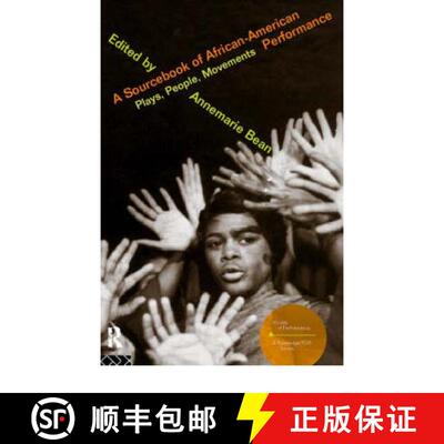 【3-4周达】A Sourcebook on African-American Performance: Plays, People, Movements [9780415182355]