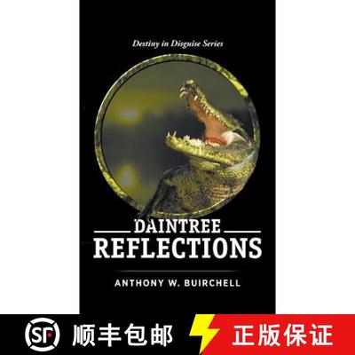 【3-4周达】Daintree Reflections: Journey to Crocodile Country North Queensland [9780995424333]