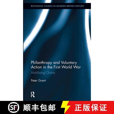 【3-4周达】Philanthropy and Voluntary Action in the First World War: Mobilizing Charity [9781032924274]