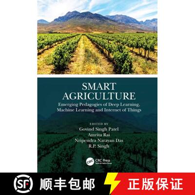 【3-4周达】精装 Smart Agriculture: Emerging Pedagogies of Deep Learning, Machine Learning and Interne... [9780367535803]