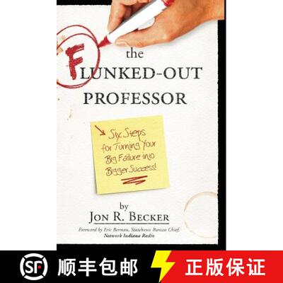 【3-4周达】精装 The Flunked-Out Professor: Six Steps to Turn Your Big Failure Into Bigger Success [9781640854369]