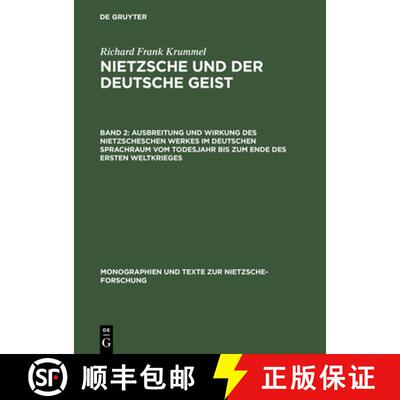 【3-4周达】Ausbreitung Und Wirkung Des Nietzscheschen Werkes Im Deutschen Sprachraum Vom Todesjahr Bi... [9783110160758]