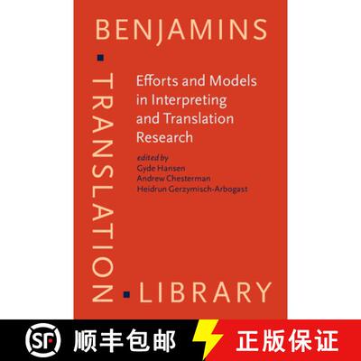 【3-4周达】精装 Efforts and Models in Interpreting and Translation Research: A tribute to Daniel Gile [9789027216892]