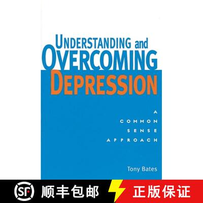 【3-4周达】Understanding and Overcoming Depression: Understanding and Overcoming Depression: A Common... [9781580910316]