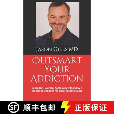 【3-4周达】Outsmart Your Addiction: Learn the Powerful System Developed by a Doctor to Conquer his ow... [9781735081908]