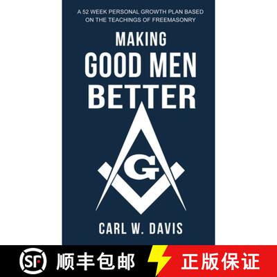 【3-4周达】Making Good Men Better: A 52 Week Personal Growth Plan  Based on the Teachings of Freemasonry [9780578633565]