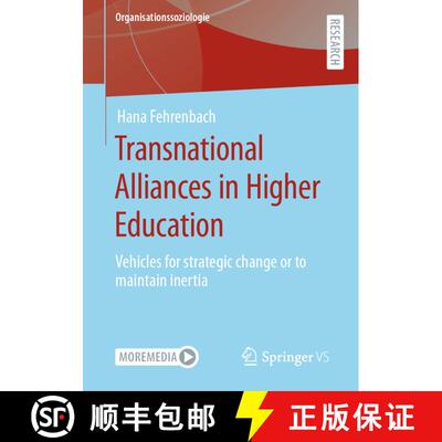 【3-4周达】Transnational Alliances in Higher Education : Vehicles for strategic change or to maintain... [9783658420802]