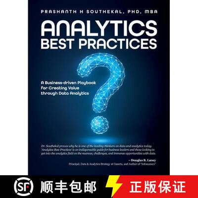 【3-4周达】Analytics Best Practices: A Business-driven Playbook for Creating Value through Data Analy... [9781634628273]