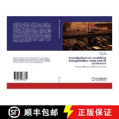 预订 Investigations on modelling transportation noise and its abatement [9783330087828]