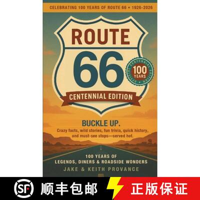 【3-4周达】Route 66: Centennial Edition: 100 Years of Legends, Diners & Roadside Wonders: Centennial ... [9781734460582]
