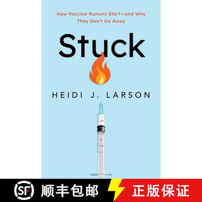 【3-4周达】Stuck: How Vaccine Rumors Start--and Why They Don't Go Away [9780197643389]
