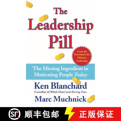 【3-4周达】精装 The Leadership Pill: The Missing Ingredient in Motivating People Today [9780743250016]