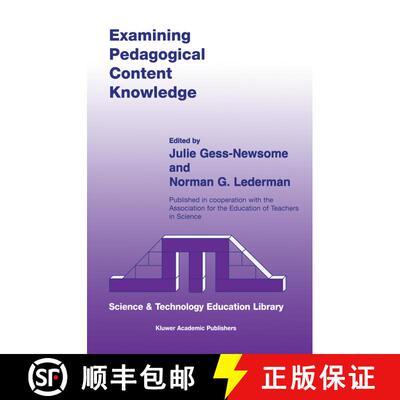 【3-4周达】精装 Examining Pedagogical Content Knowledge : The Construct and its Implications for Scie... [9780792359036]