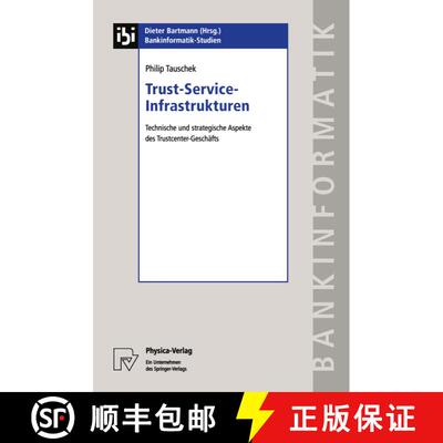 【3-4周达】Trust-Service-Infrastrukturen : Technische und strategische Aspekte des Trustcenter-Gesch... [9783790814897]