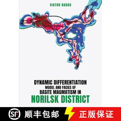 【3-4周达】Dynamic Differentiation Model and Facies of Basite Magmatism in Norilsk District [9781967616817]