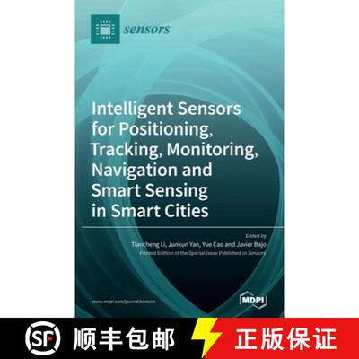 【3-4周达】精装 Intelligent Sensors for Positioning, Tracking, Monitoring, Navigation and Smart Sensi... [9783036501222]