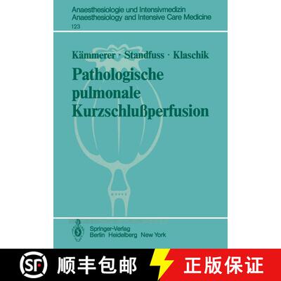 【3-4周达】Pathologische pulmonale Kurzschlußperfusion : Theoretische, klinische und tierexperimente... [9783540094982]