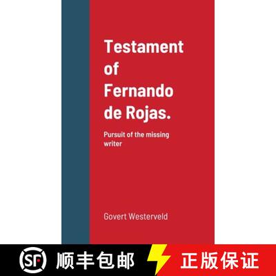 【3-4周达】Testament of Fernando de Rojas. Pursuit of the missing writer [9781716804267]
