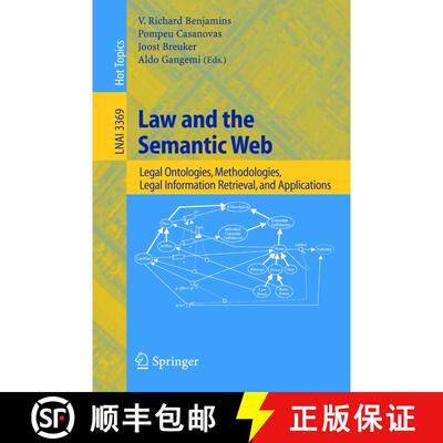 【3-4周达】Law and the Semantic Web : Legal Ontologies, Methodologies, Legal Information Retrieval, a... [9783540250630]