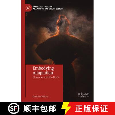 【3-4周达】精装 Embodying Adaptation : Character and the Body [9783031085321]
