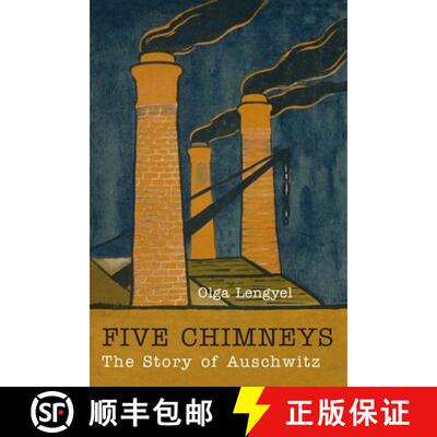 【3-4周达】Five Chimneys: The Story of Auschwitz [9781684223930]