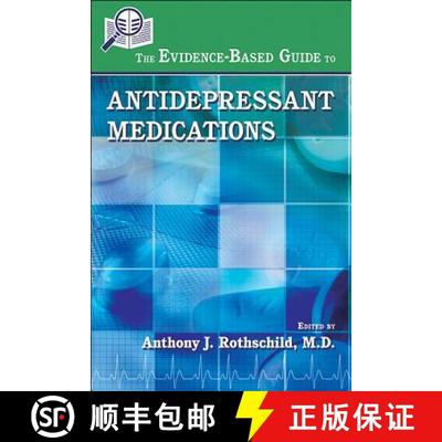 【3-4周达】The Evidence–Based Guide to Antidepressant Medications [9781585624058]