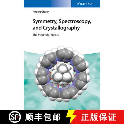 【3-4周达】Symettry, Spectroscopy And Crystallography - The Structural Nexus [Wiley化学化工] [9783527337491]