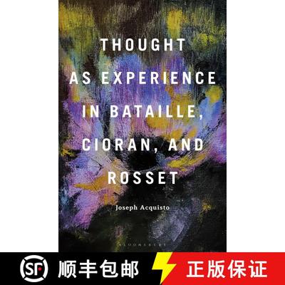【3-4周达】Thought as Experience in Bataille, Cioran, and Rosset [9798765111239]