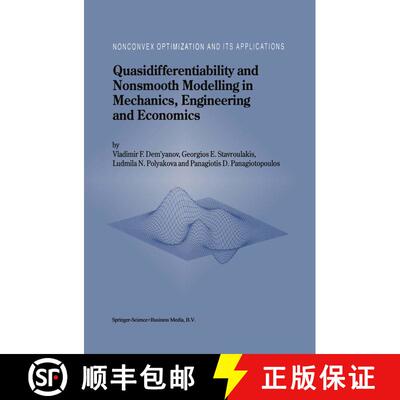 【3-4周达】精装 Quasidifferentiability and Nonsmooth Modelling in Mechanics, Engineering and Economics [9780792340935]
