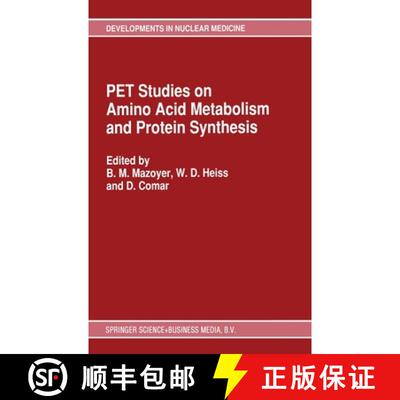 【3-4周达】精装 PET Studies on Amino Acid Metabolism and Protein Synthesis : Proceedings of a Worksho... [9780792320760]