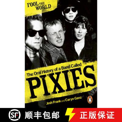 【3-4周达】Fool The World : The Oral History of A Band Called Pixies [9780753513835]