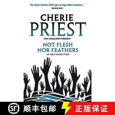 【3-4周达】Eden Moore - Not Flesh Nor Feathers: - Eden Moore - Not Flesh Nor Feathers Not Flesh Nor F... [9780857687746]