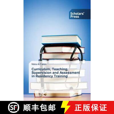 【3-4周达】Curriculum, Teaching, Supervision and Assessment in Residency Training (Aufl.) [9783639859478]