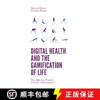 【3-4周达】精装 Digital Health and the Gamification of Life – How Apps Can Promote a Positive Medica... [9781787543669]