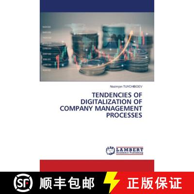 【3-4周达】Tendencies of Digitalization of Company Management Processes (Aufl.) [9786206778691]