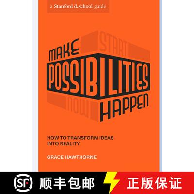 【3-4周达】Make Possibilities Happen: How to Transform Ideas into Reality [9781984858122]