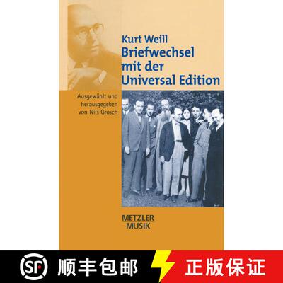【3-4周达】精装 Kurt Weill: Briefwechsel mit der Universal Edition [9783476018380]