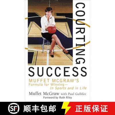 【3-4周达】精装 Courting Success : Muffet McGraw's Formula for Winning--in Sports and in Life [9781589790278]