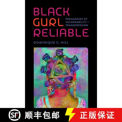【3-4周达】Black Gurl Reliable – Pedagogies of Vulnerability and Transgression [9780826507570]