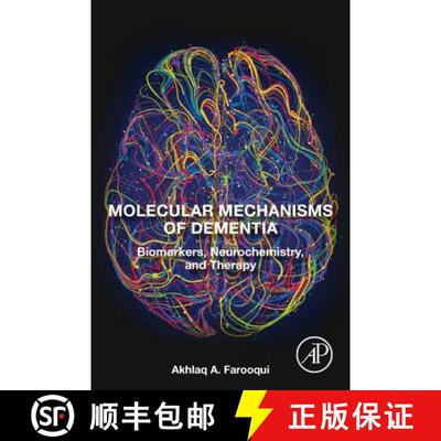 【3-4周达】Molecular Mechanisms of Dementia : Biomarkers, Neurochemistry, and Therapy [9780128163474]