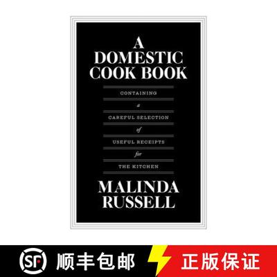 【3-4周达】A Domestic Cook Book: Containing a Careful Selection of Useful Receipts for the Kitchen [9780472039647]