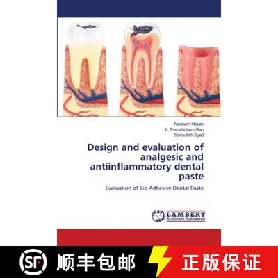 预订 Design and evaluation of analgesic and antiinflammatory dental paste [9786205508152]