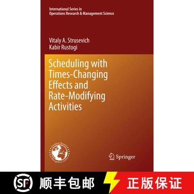 【3-4周达】Scheduling with Time-Changing Effects and Rate-Modifying Activities (Softcover reprint of ... [9783319819150]
