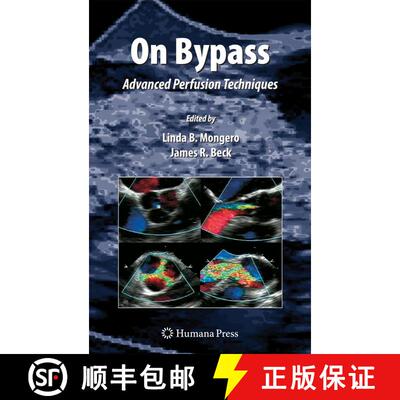 【3-4周达】精装 On Bypass : Advanced Perfusion Techniques [9781588296368]