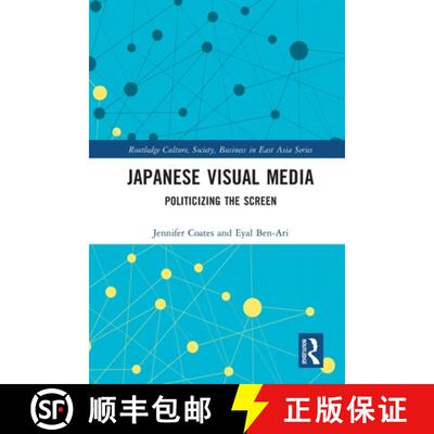 【3-4周达】Japanese Visual Media: Politicizing the Screen [9780367722999]