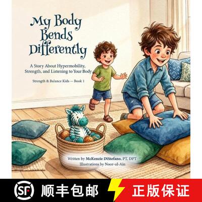 【3-4周达】My Body Bends Differenttly: A Story About Hypermobility, Strength, and Listening to Your Body [9798998386701]
